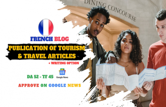 Guest Post On DA52 Quality Travel French Blog | Legiit