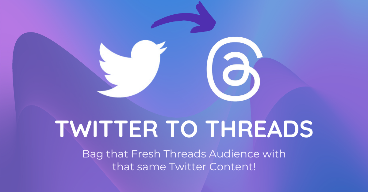Twitter To Threads: Reuse Your Trending Content! | Legiit