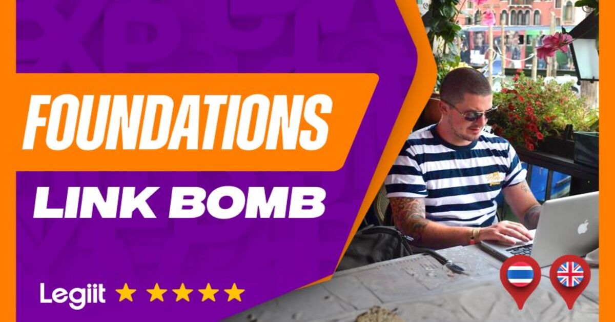 Foundation Links Bomb | Legiit