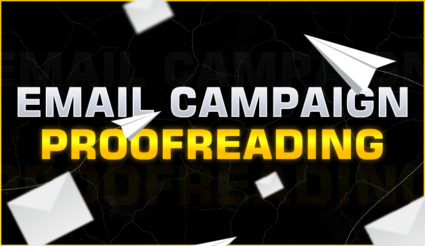 Proofread Your Email Campaigns | Legiit