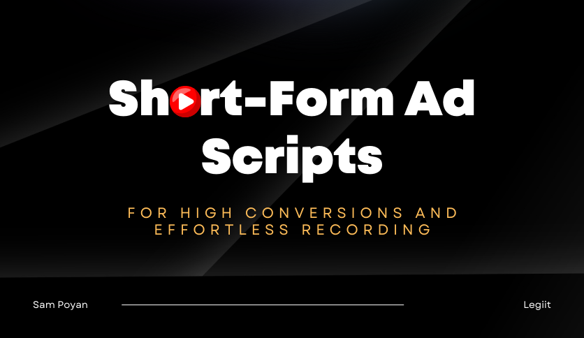 Short-form Ad Scripts For YT, IG, And TikTok | Legiit
