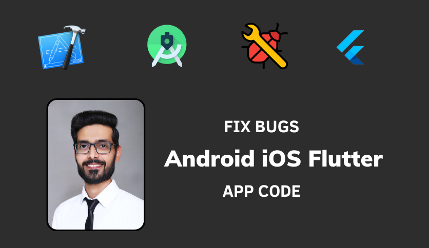 Fix Bugs In Your Android IOS Flutter Apps | Legiit