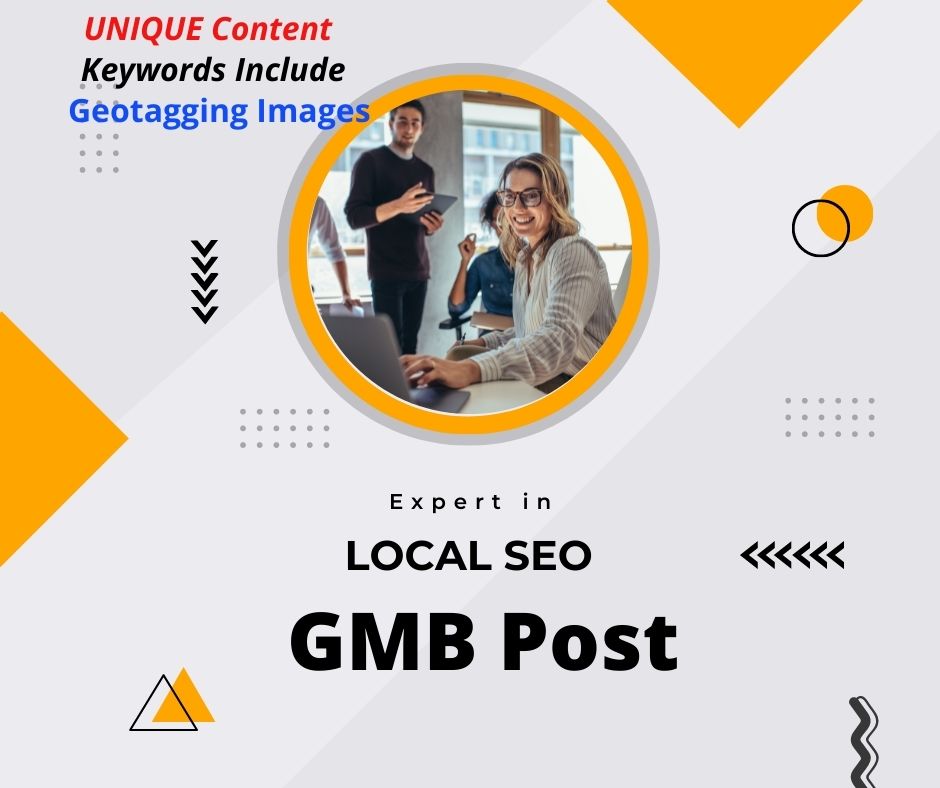 Gmb Posts With Unique Content Keywords And Geo Tagged Images For Your ...