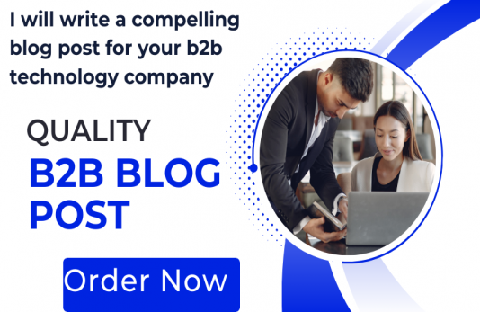 Blog Post For Your B2b Technology Company | Legiit