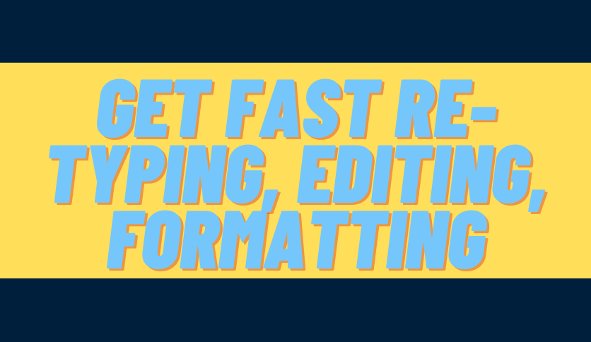 Re-typing, Editing, And Formatting Your Documents. | Legiit