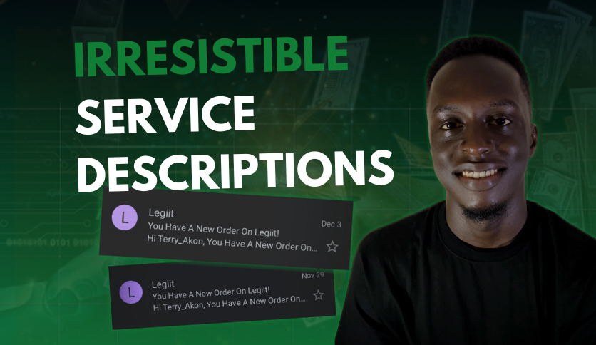 Irresistible Legiit Service Descriptions that converts