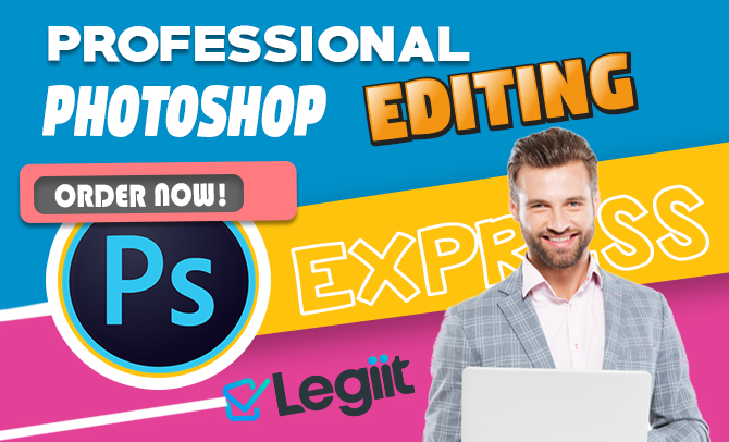 Professional PHOTOSHOP EDITING For Just 2 HOURS! | Legiit
