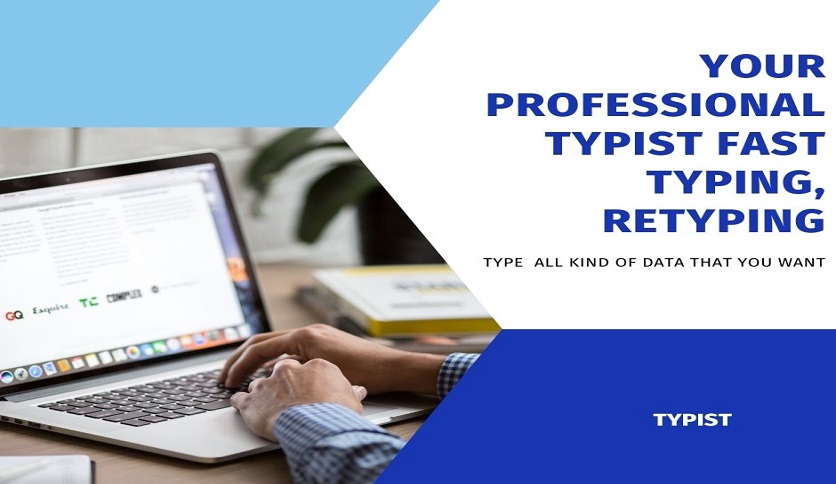Your Professional Typist Fast Typing, Retyping | Legiit