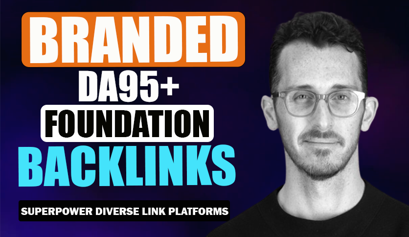 Manual DA95 Foundation SEO Backlinks For Any Brand | Legiit