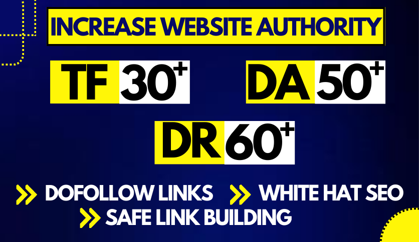 Boost Your Website Authority Increase DA DR TF | Legiit