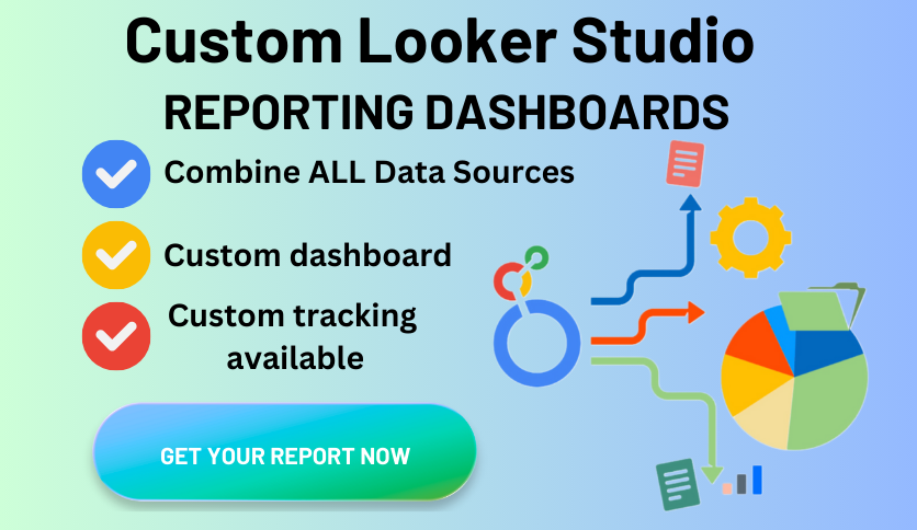 Expert Custom Looker Studio Dashboard Creation