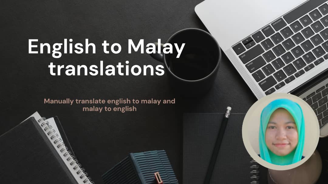 English To Malay Translation And Vice Versa. | Legiit